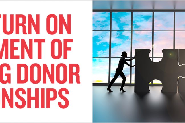 The Return on Investment of Building Donor Relationships - Douglas Shaw ...